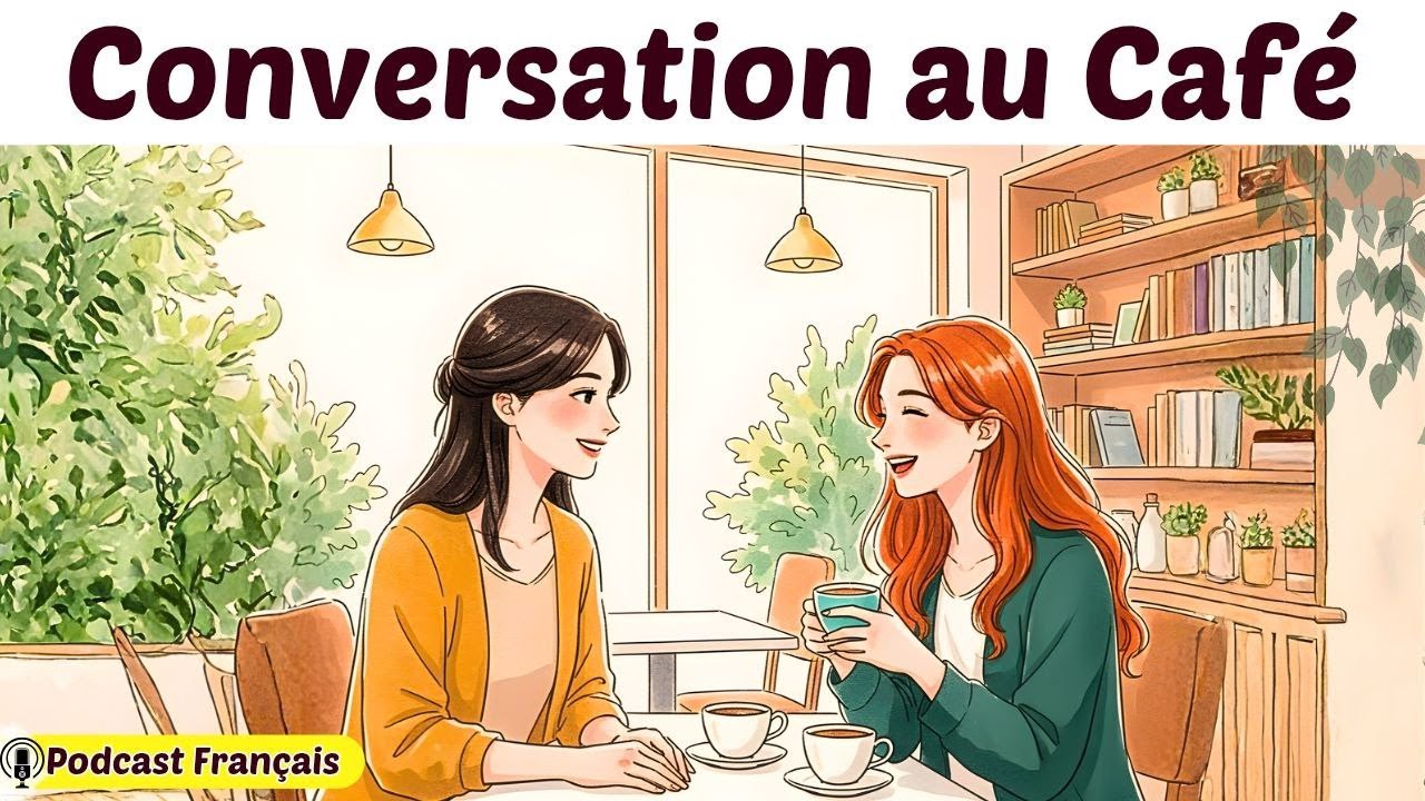 Podcast Français B1 | Conversation au Café ☕ | Improve Your French ...