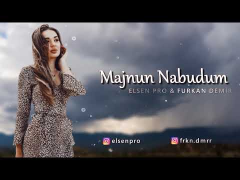 Elsen Pro  Furkan Demir   Majnun Nabudum