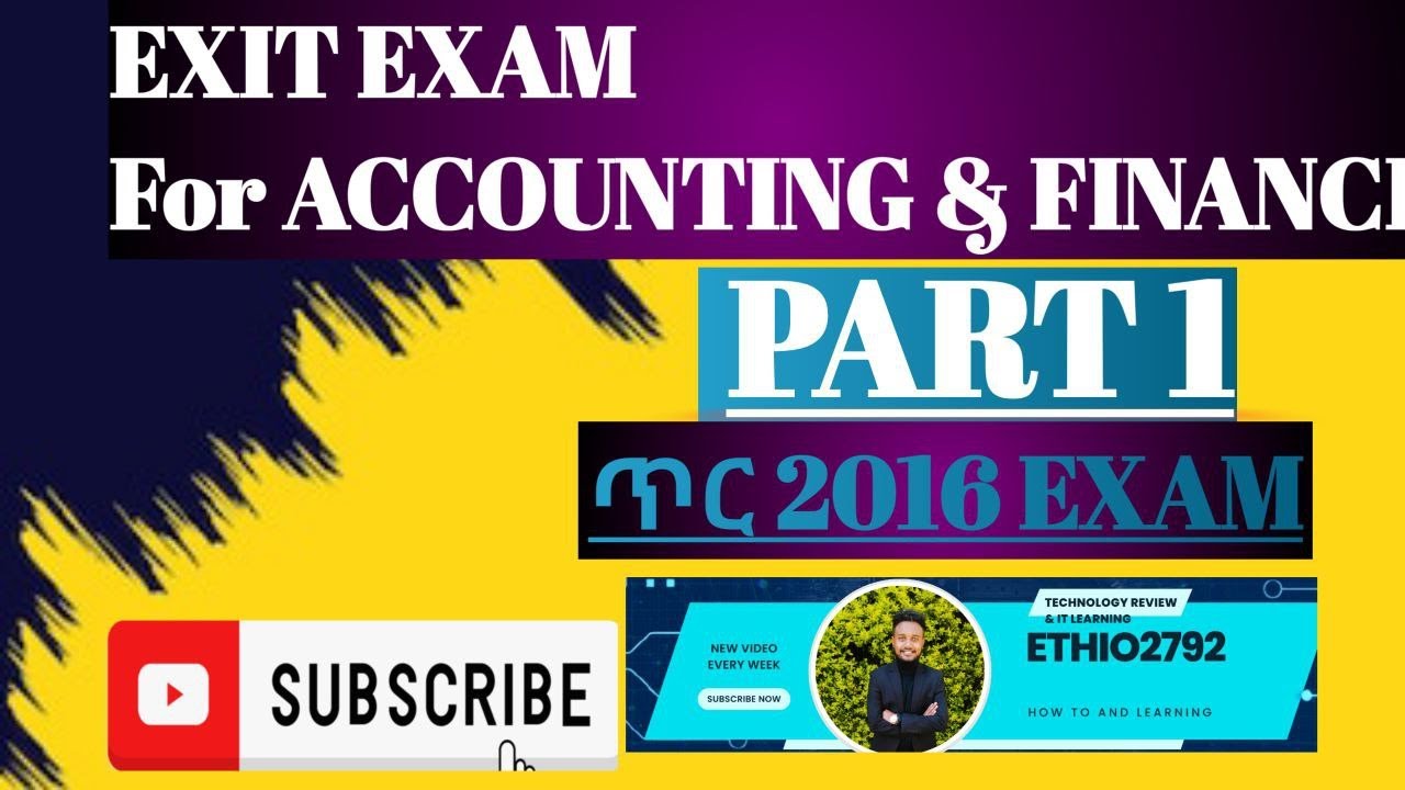 MOE 2016 E.C EXIT EXAM FOR ACCOUNTING AND FINANCE PART 1 IN AMHARIC ...