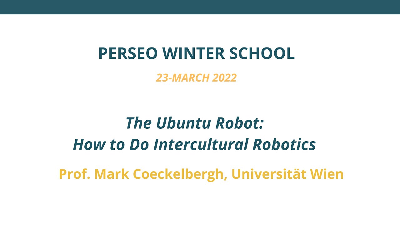 PERSEO Winter School 2022 - Prof. Mark Coeckelbergh, Universität Wien ...