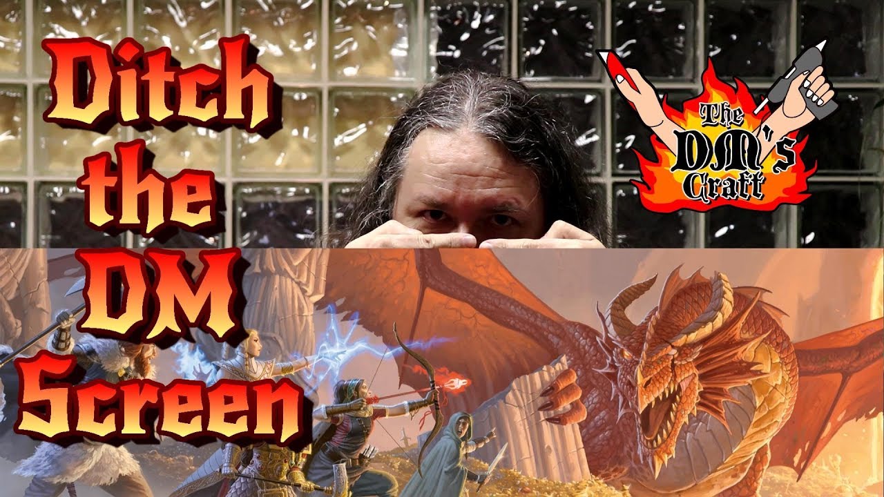 Ditch the Dungeon Master Screen?...Advice with DM Scotty - YouTube
