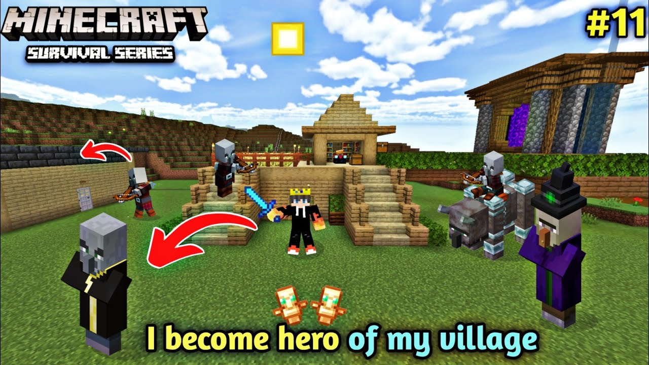 I become the hero of my village || minecraft pe survival series #11 ...