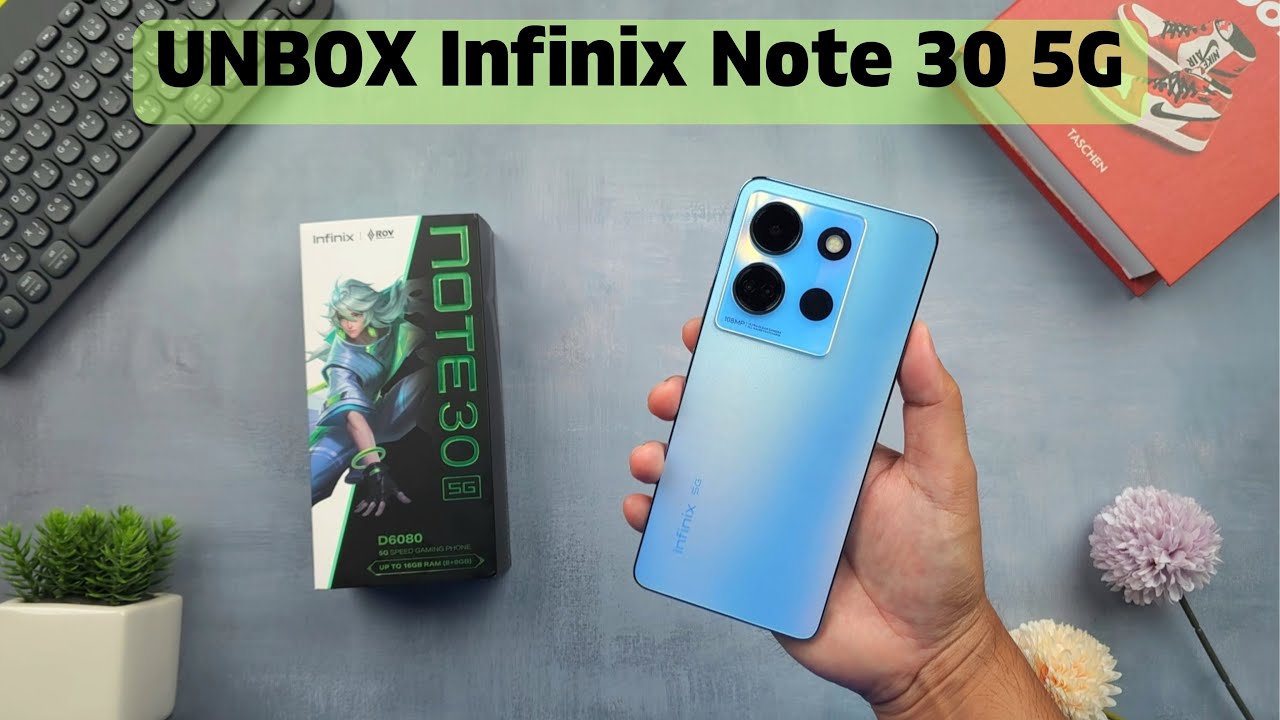 แกะกล่อง + พรีวิว Infinix Note 30 5G - YouTube