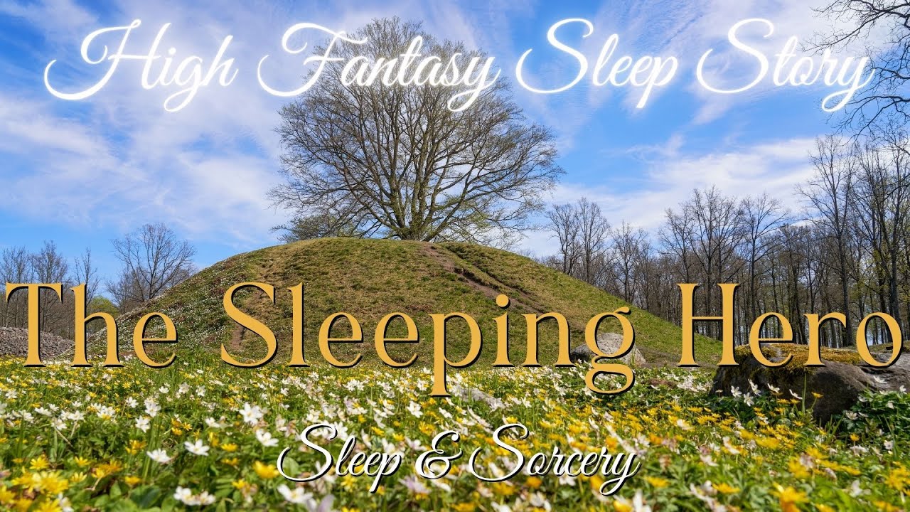 The Sleeping Hero📯| Medieval Fantasy Sleep Story | Immsersive Sleep ...