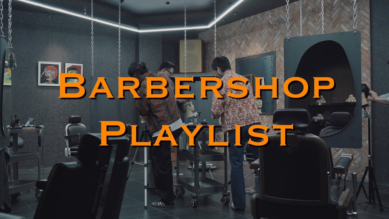 {PLAYLIST} 사장님 이노래 뭐예요? 바버샵 플레이리스트 / #barbershop playlist #플레이리스트 #바버샵 ...
