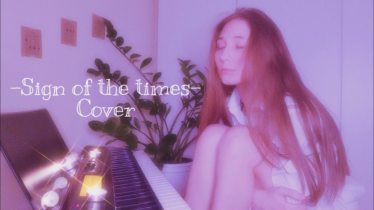 Harry Styles - Sign of the Times (my cover)♡ - YouTube