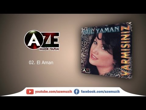 Gül Yaman - El Aman