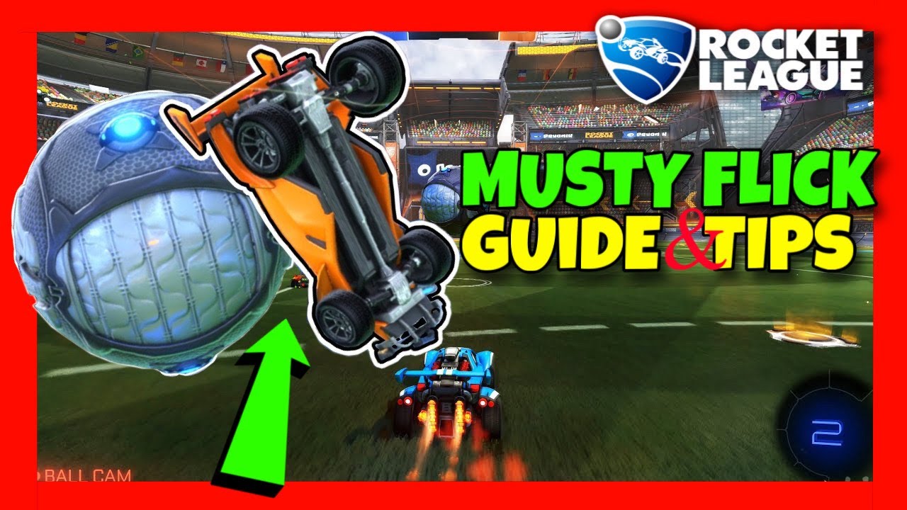 How to Do MUSTY FLICK In Rocket League 2024 GUIDE + TIPS - HOW TO Musty ...