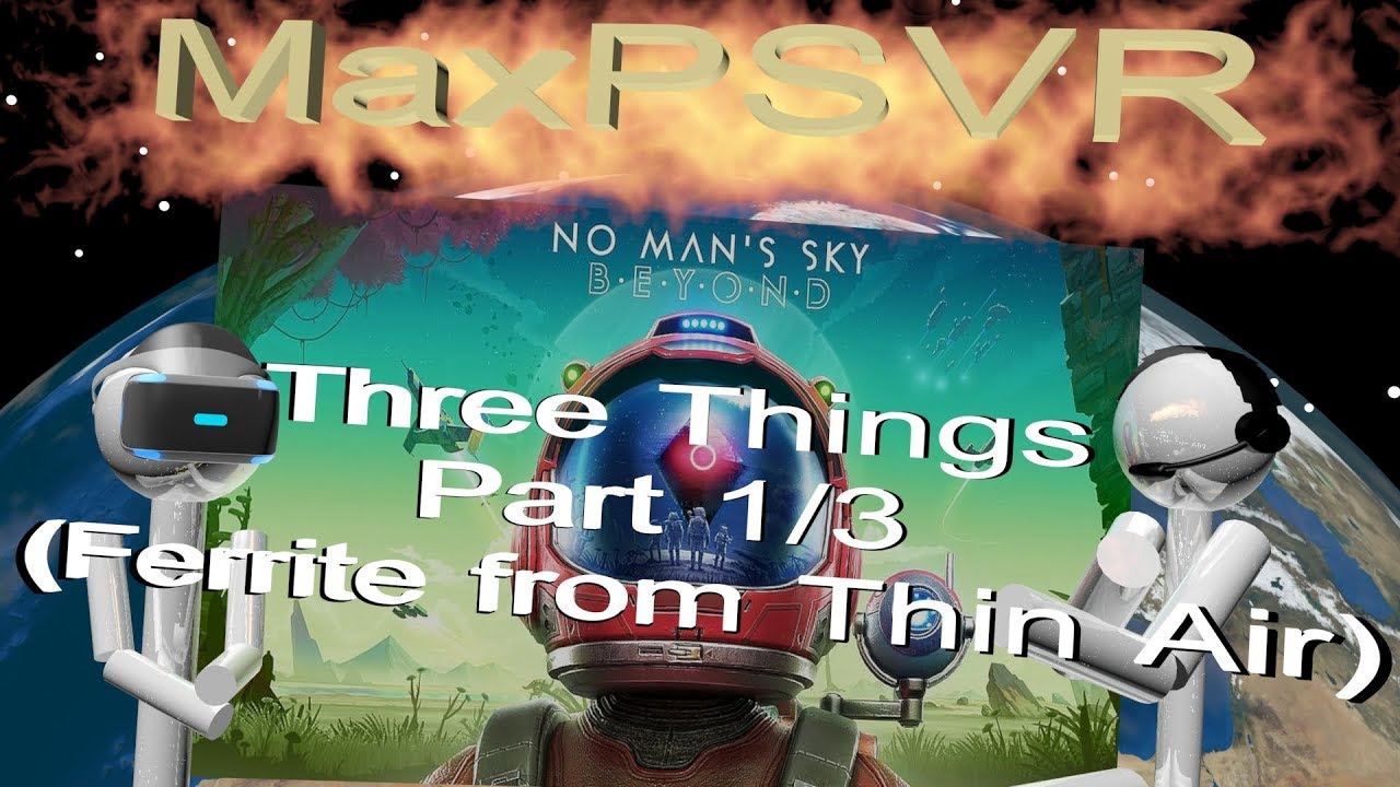 Making Ferrite out of thin Air. (No Man Sky 3 things PT 1/3) - YouTube