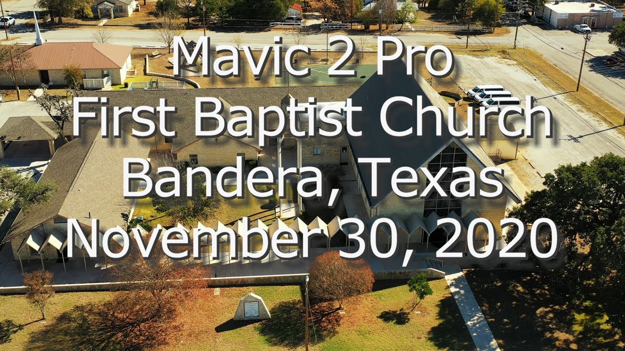 Mavic 2 Pro First Baptist Church in Bandera, Texas in 4K - YouTube