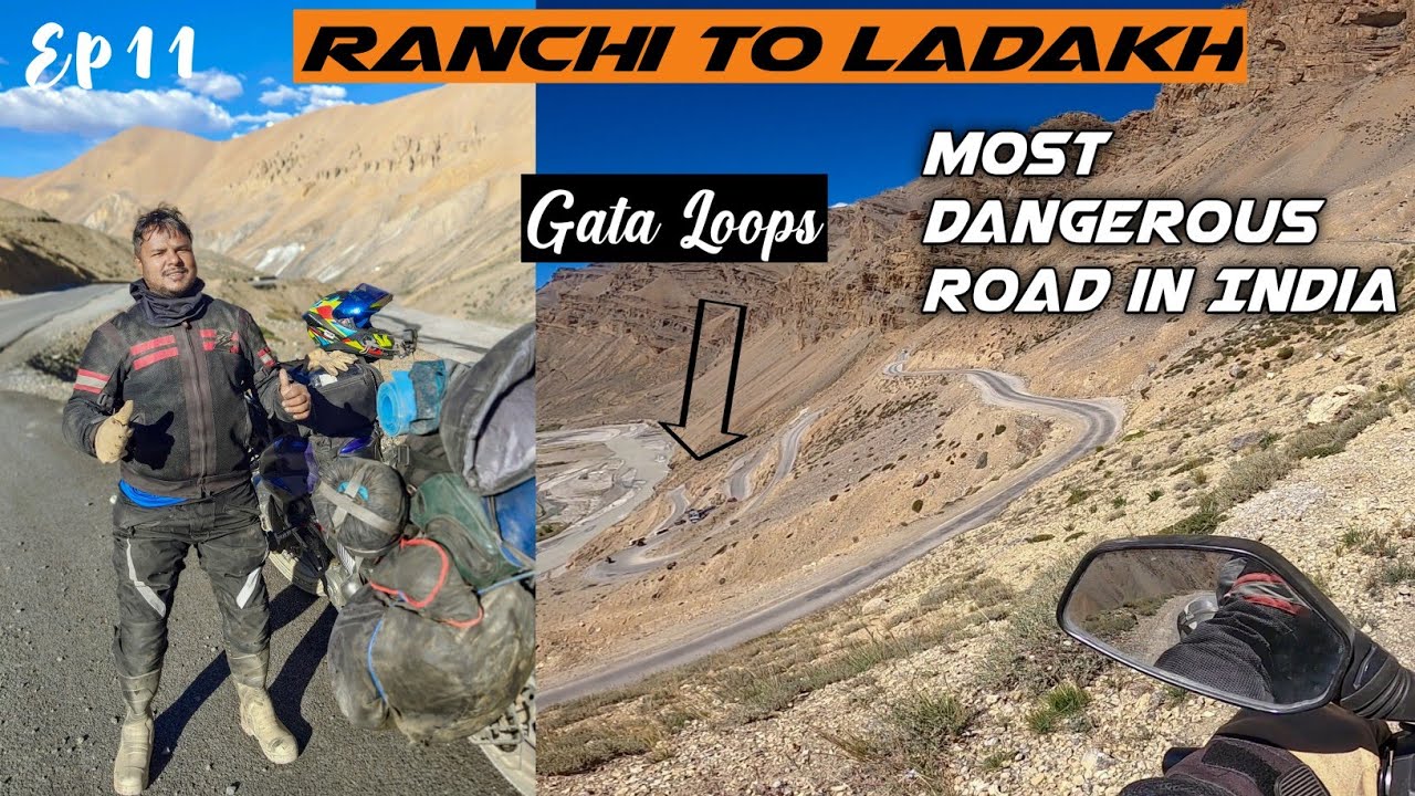 Gata Loops: Most Dangerous Road In India, 21 Hairpin, Sarchu to Pang ...