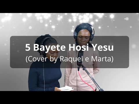 [mhalamhala] 5 Bayeti Hosi Yesu