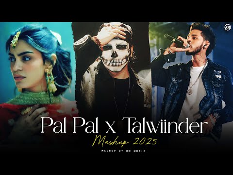Pal Pal x Talwiinder - Mashup | Talha Anjum | Aditya Rikhari | RM Music
