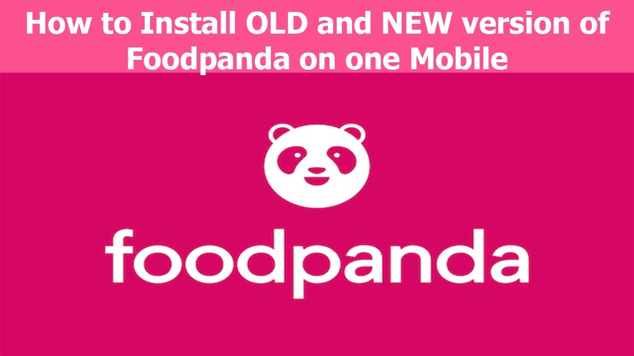 How to Install OLD and NEW version of FoodPanda on One Mobile - YouTube