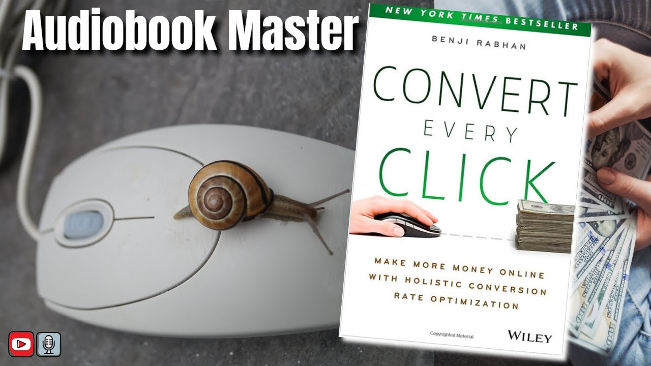 Convert Every Click Best Audiobook Summary By Benji Rabhan - YouTube