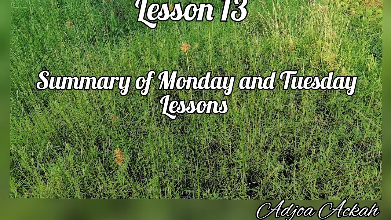 Lesson 13: Summary of Monday and Tuesday Lessons - YouTube