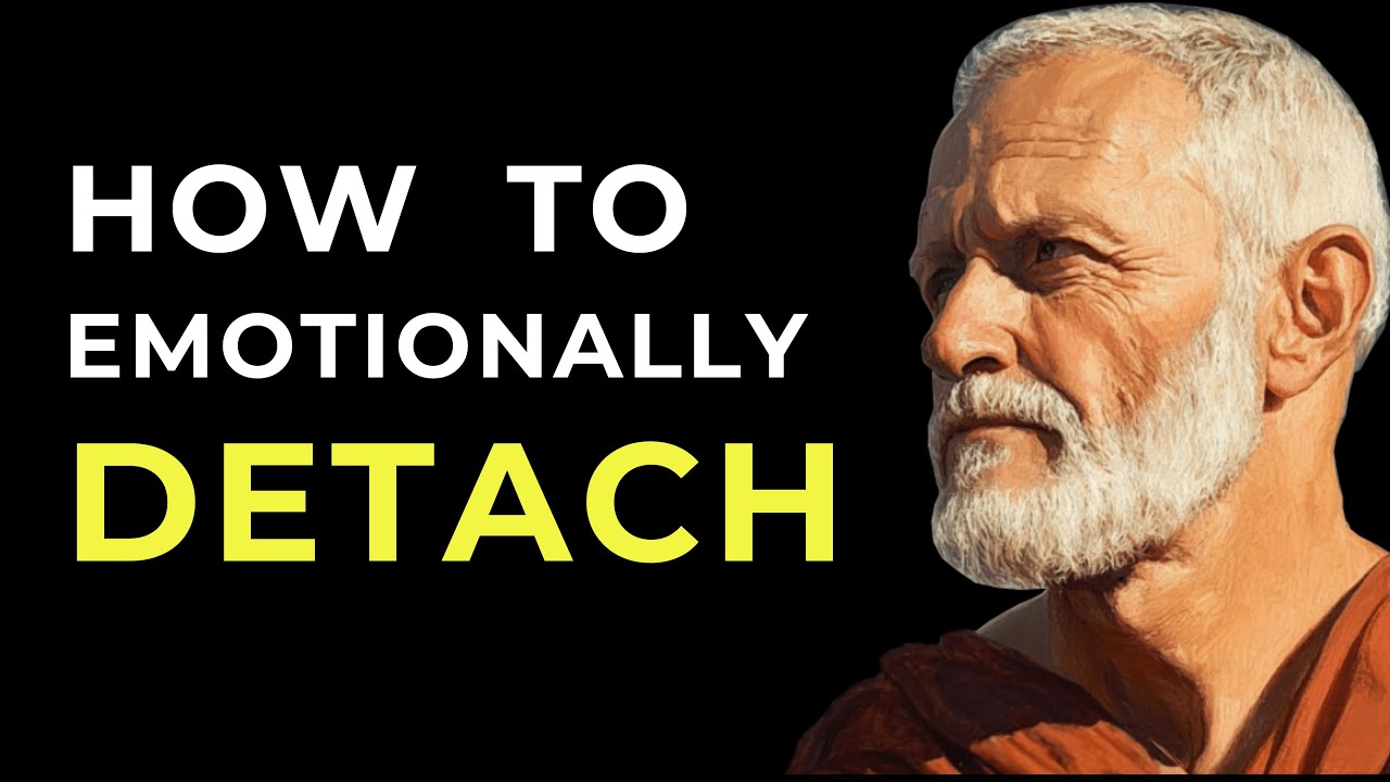 5 STOIC Rules on How To Emotionally DETACH from Someone | Stoic ...