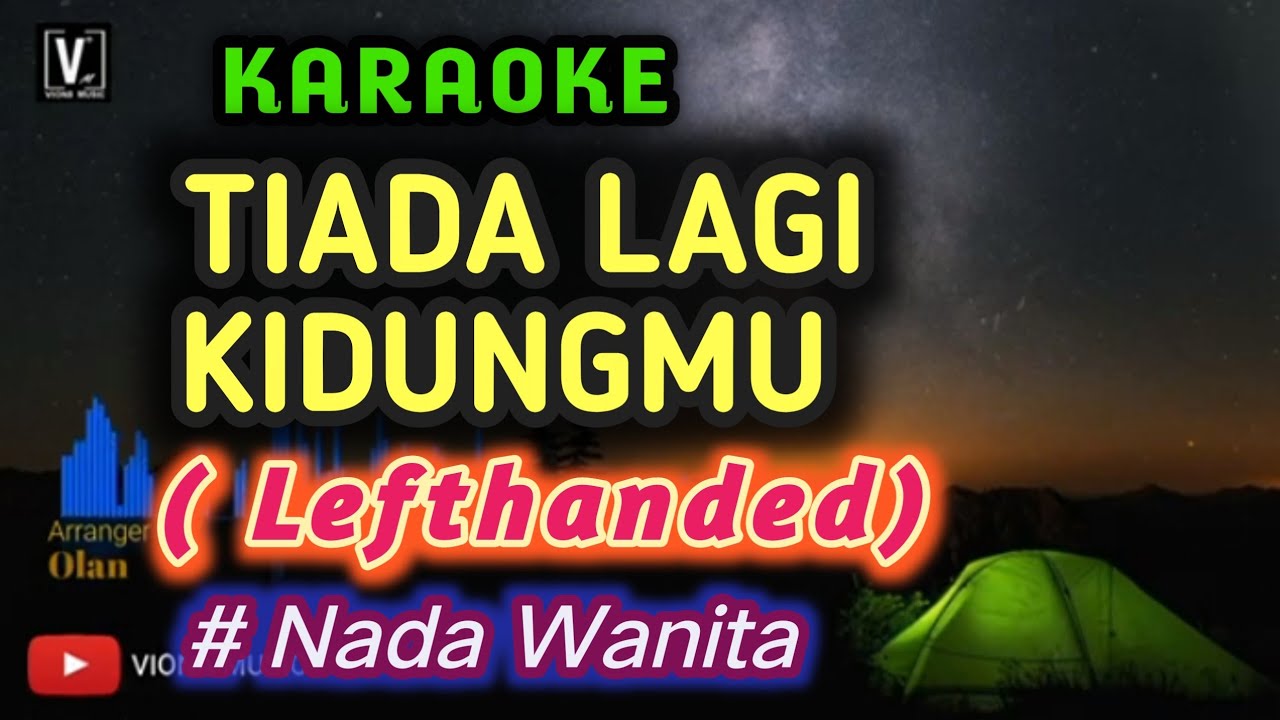 TIADA LAGI KIDUNGMU ( KARAOKE) FEMALE KEY - YouTube