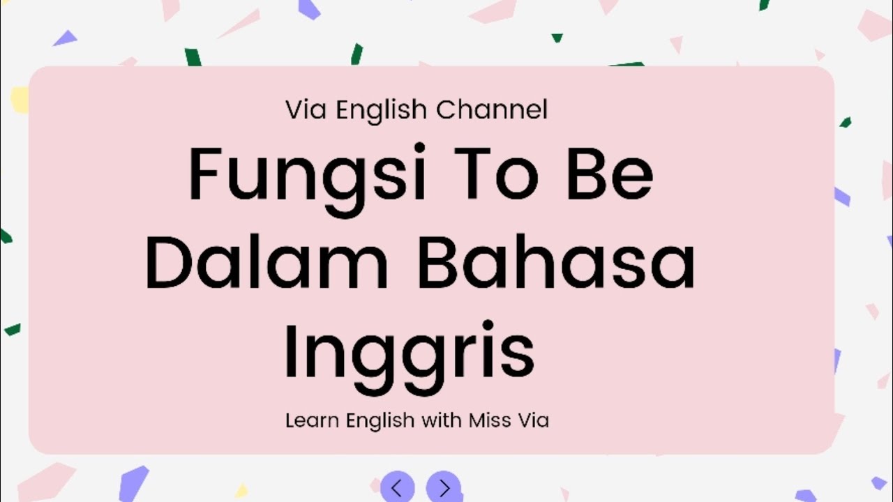Penggunaan dan Fungsi To Be (Am,Is,Are,Was,Were) - YouTube