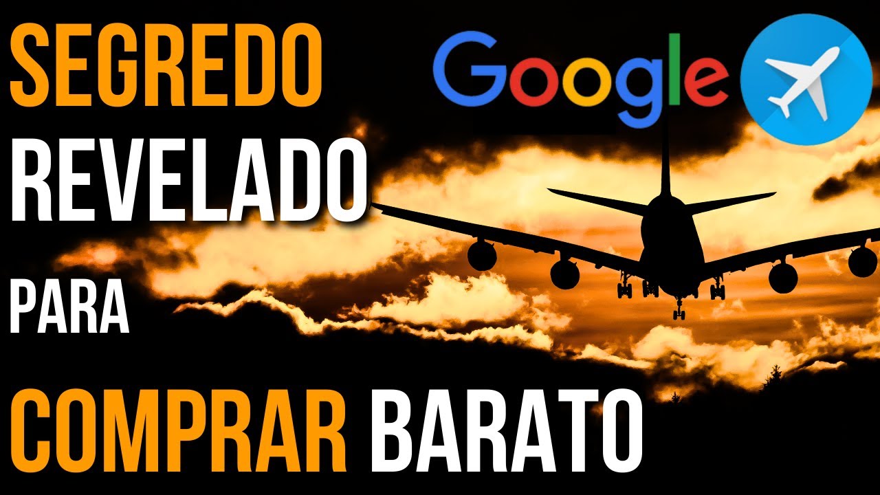 GOOGLE FLIGHTS Como USAR para o Melhor PREÇO e VOOS na HORA Certa - YouTube