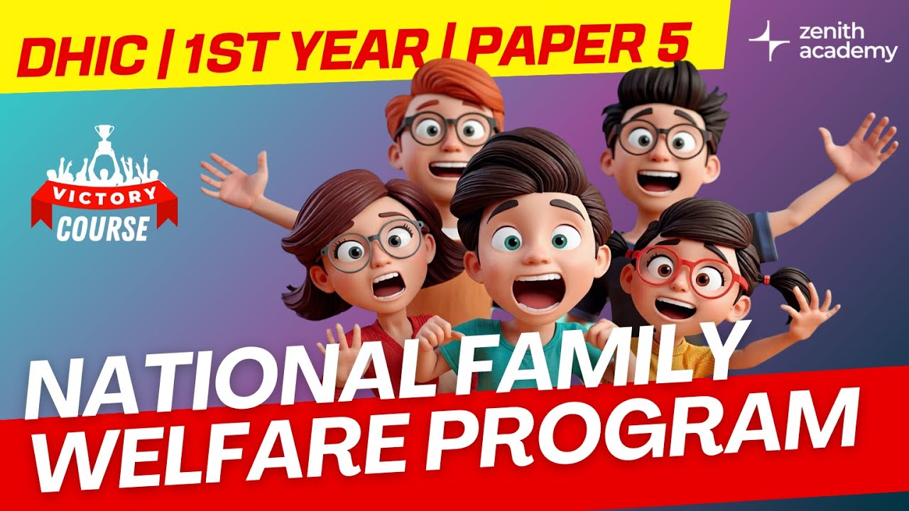 NATIONAL FAMILY WELFARE PROGRAM (DHIC 1st yr | Paper 5) | Zenith ...