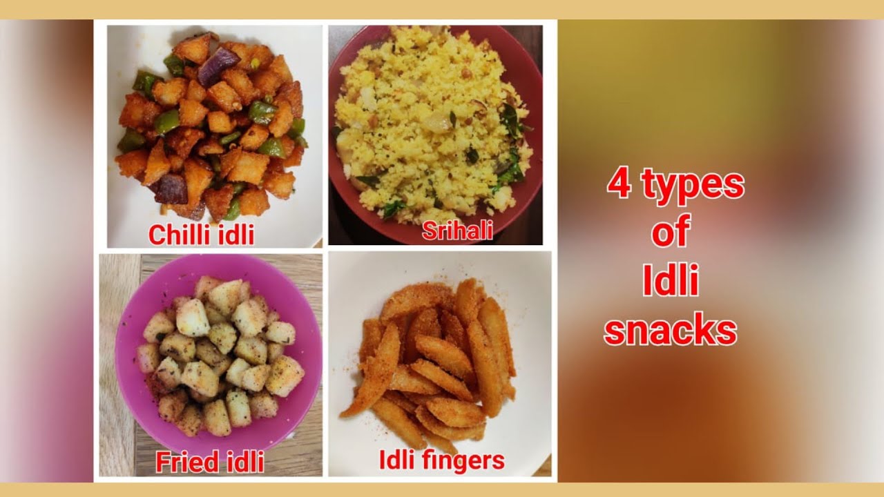 Idli snacks | 4 types of snacks with idli | ఇడ్లిలతో స్నాక్స్ - YouTube