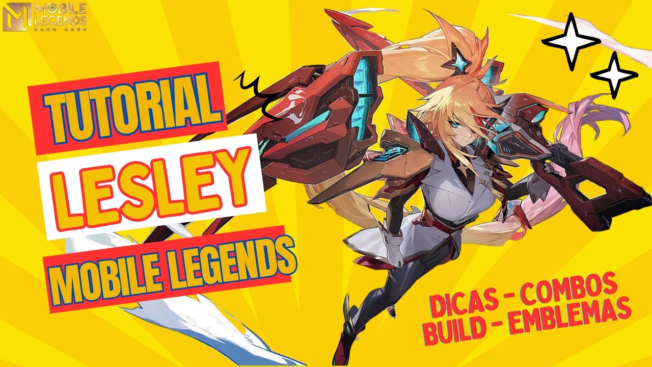 Tutorial Lesley Mobile Legends | dicas - build - emblemas - combos | MLBB - YouTube