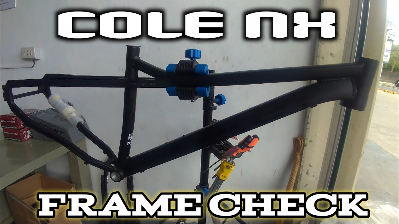 COLE NX | BIKE FRAME CHECK - YouTube