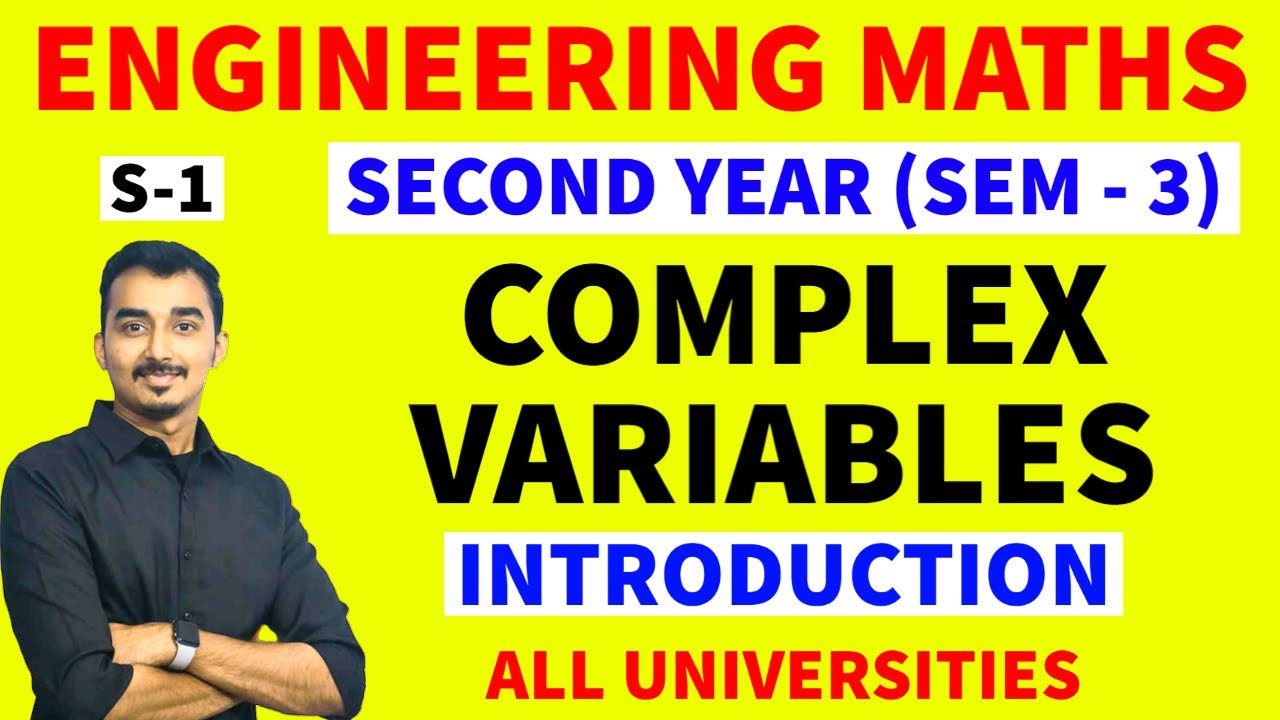 COMPLEX VARIABLES | COMPLEX ANALYSIS | S-1 | ENGINEERING MATHS | MATHS-3 | SAURABH DAHIVADKAR ...