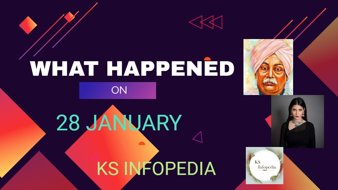 What happened on 28 january || some history facts || ks infopedia - YouTube