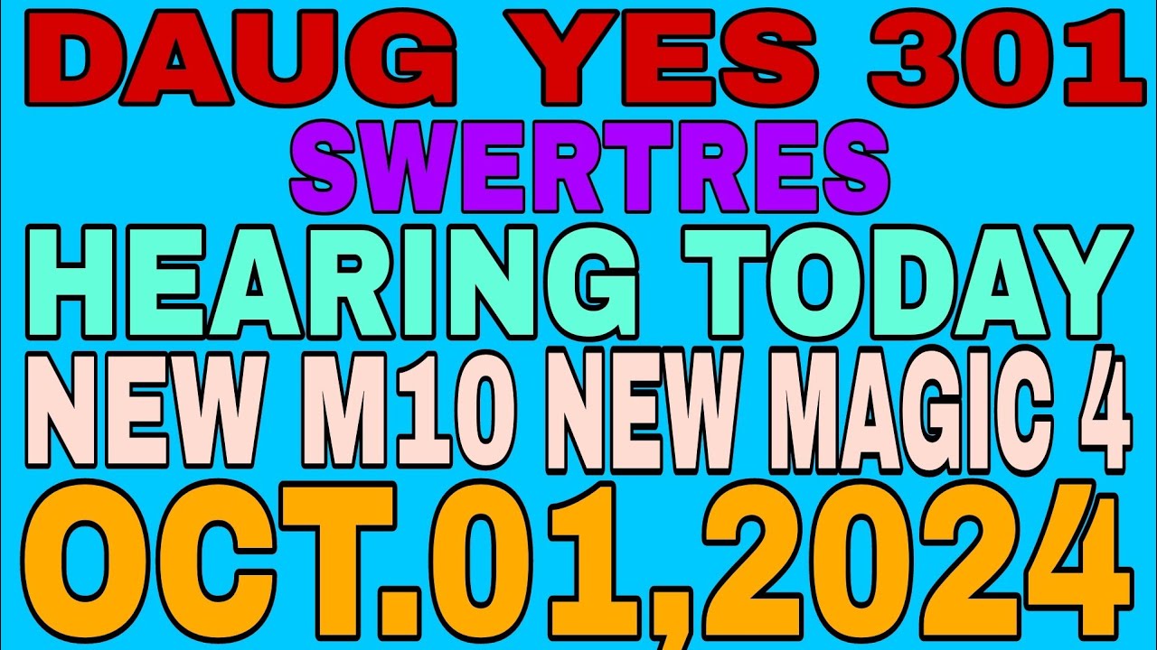 ON THE SPOT 301 SWERTRES HEARING TODAY NEW M-10 NEW MAGIC 4 OCT.01,2024 - YouTube
