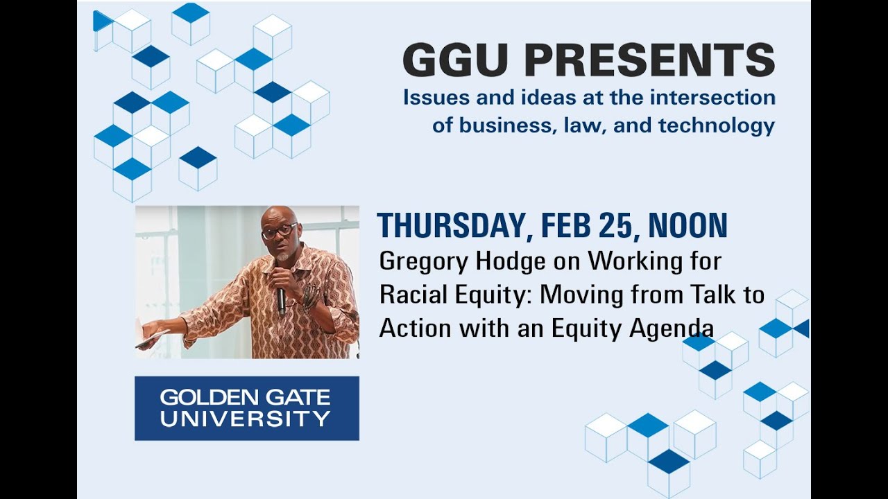 GGU Law Alum Gregory Hodge and Students Discuss Working for Racial ...