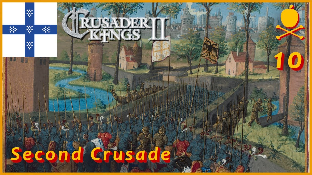 Second Crusade - Crusader Kings 2 - Paradox Mega Campaign - Episode Ten ...
