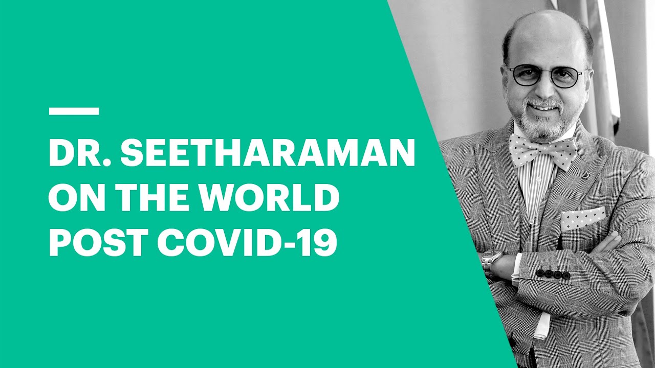 Dr. Seetharaman on the World Post COVID-19 - YouTube