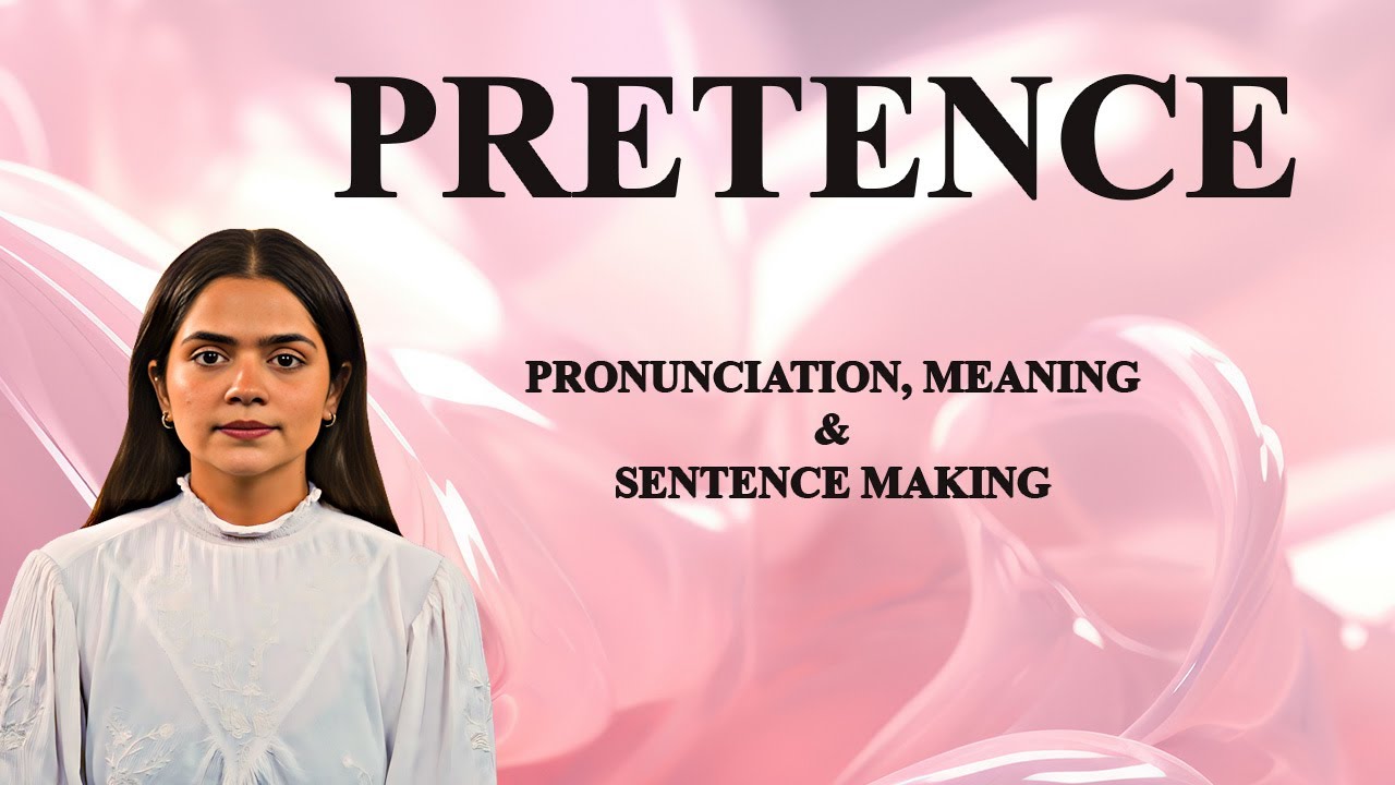 Pretence - Meaning_&_Pronunciation_Word_World_Audio_Video_Dictionary ...