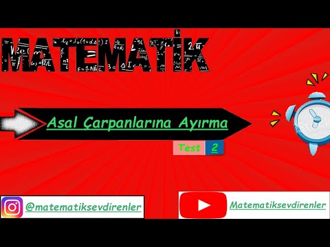 Asal Sayılar  , Aralarında Asal Sayılar ve Asal Çarpanlarına Ayırma Testi 2