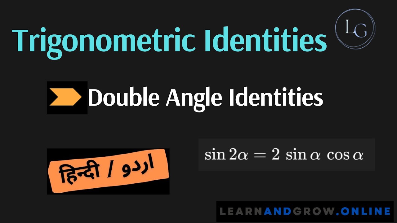 Double angle identities, Trigonometric Identities, Hindi, Urdu (65,G11 ...