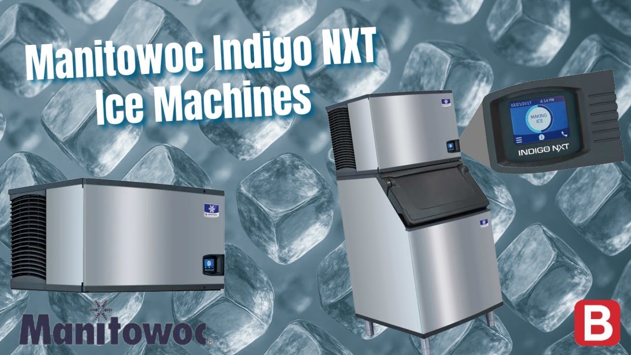 Manitowoc Indigo NXT Ice Machines: Next-Level Simplicity, Sanitation ...