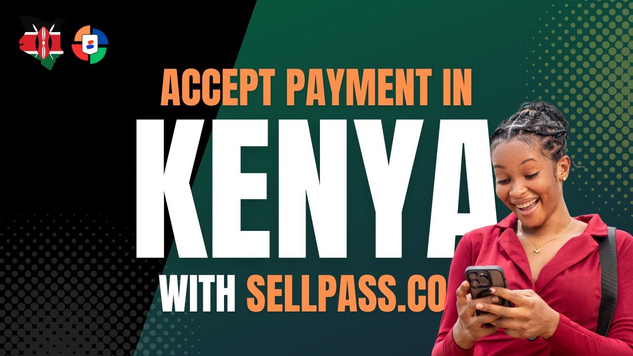 How To Accept Payment In Kenya With SellPass.co - YouTube