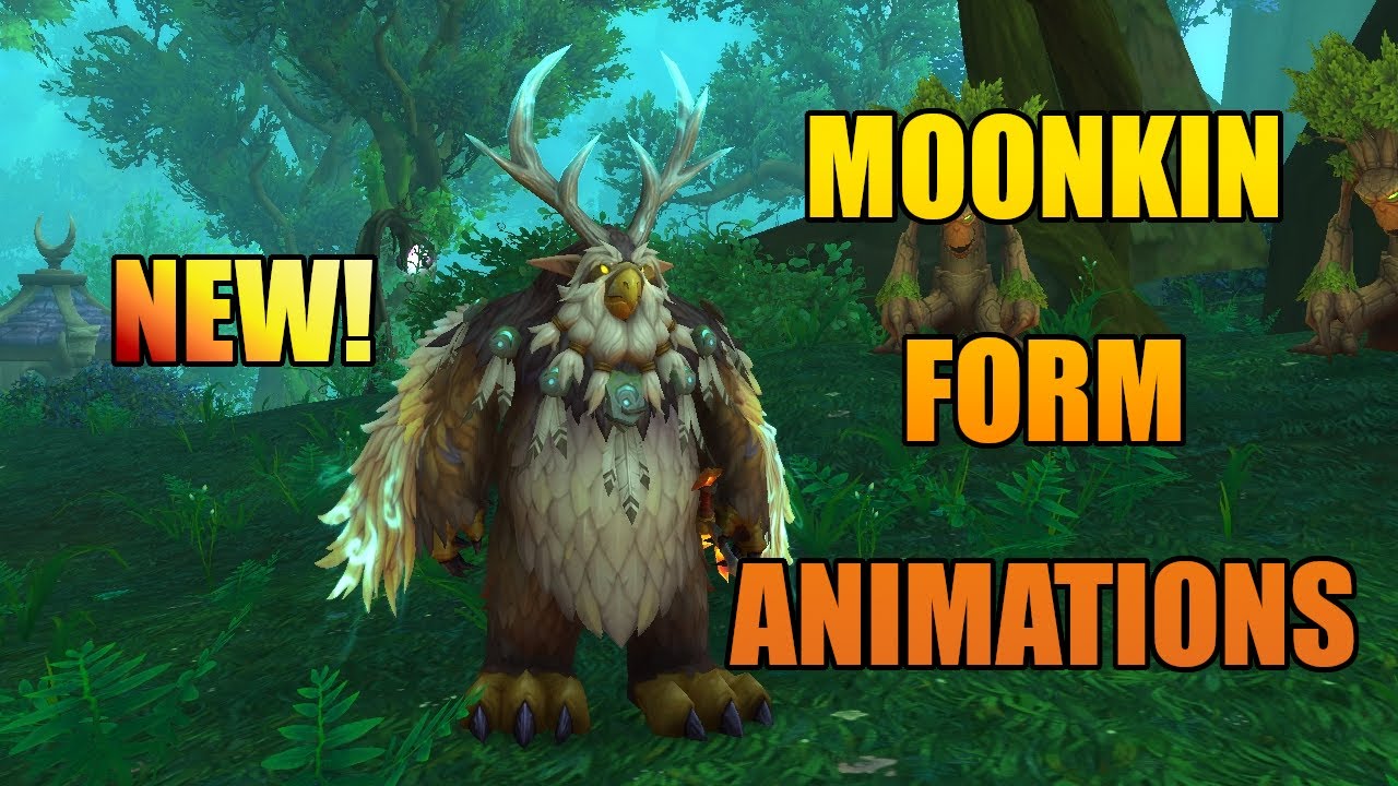 10.2 NEW Moonkin form animations - WoW - YouTube