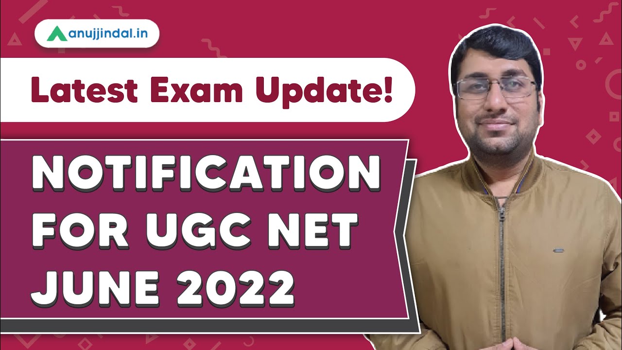 Latest Exam Update: Notification for UGC NET June 2022 - YouTube