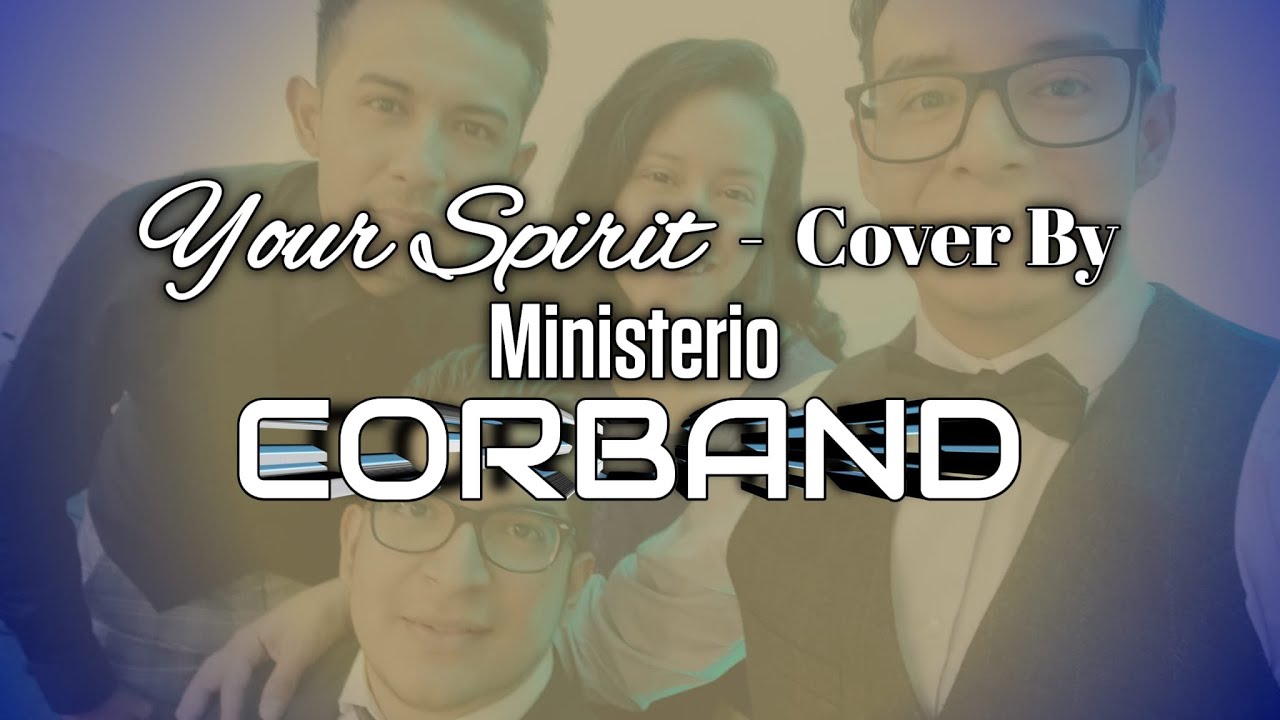 Your Spirit- Tasha Cobbs/ by Ministerio Corband - YouTube