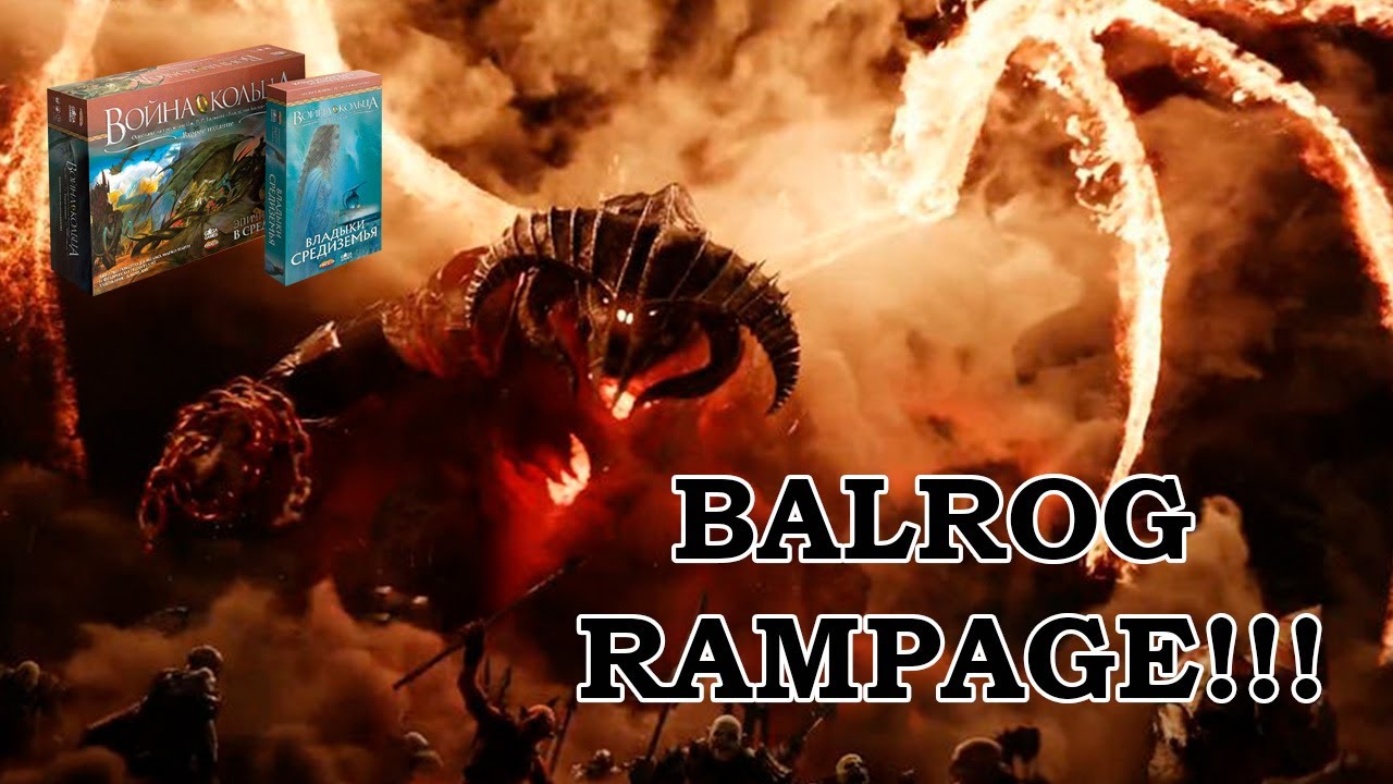 Война Кольца: Владыки Средиземья (War of the Ring). BALROG RAMPAGE ...