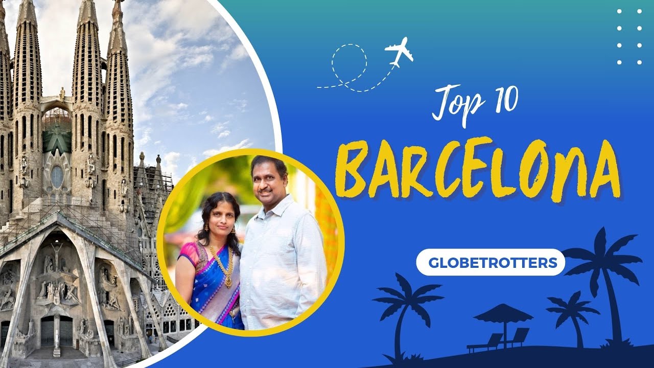 10 Unmissable Attractions: Your Ultimate Guide to Exploring Barcelona ...