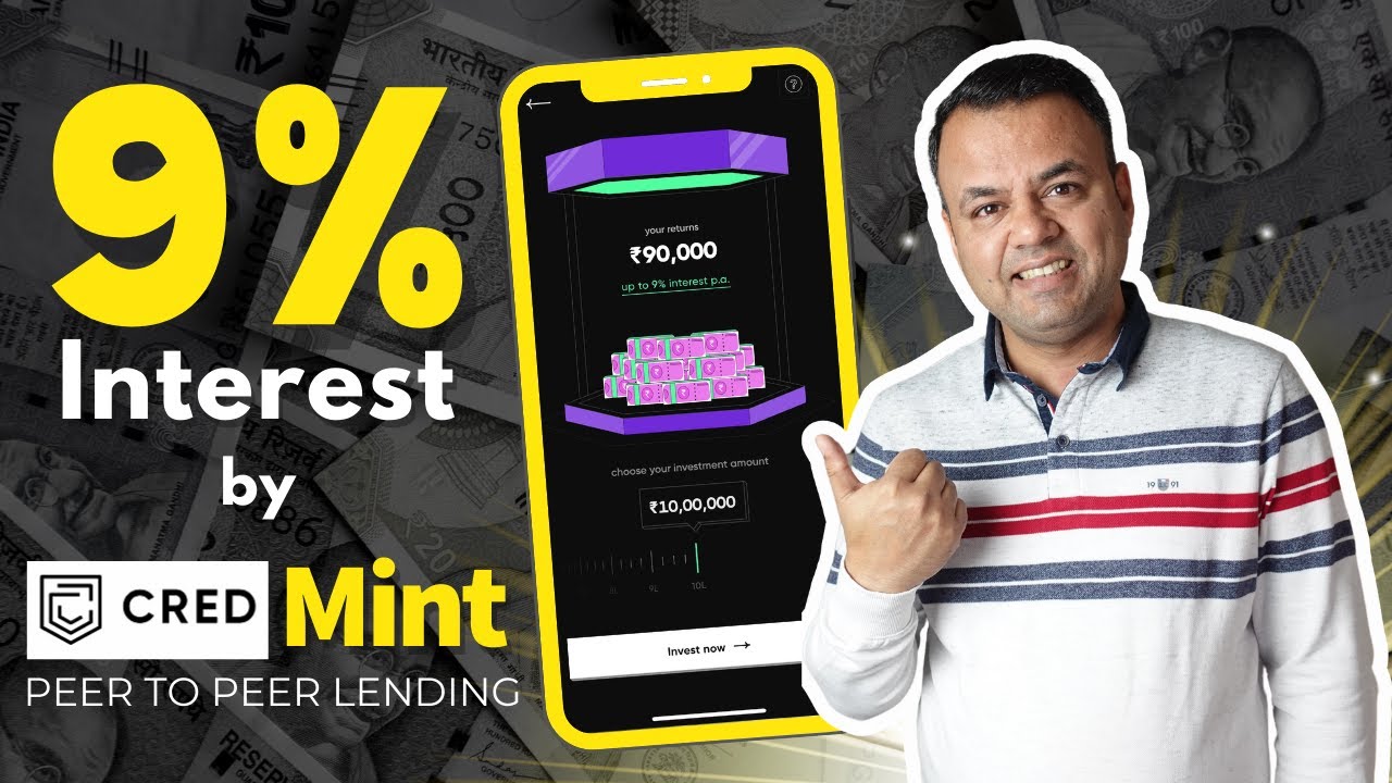 CRED Mint Review - कैसे मिलता 9% Interest | P2P Lending | Honest Review ...