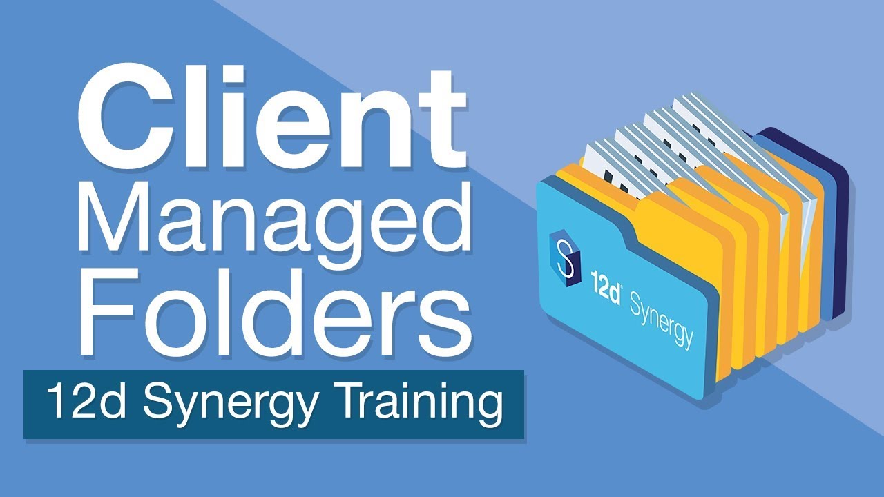 12d Synergy Training Series – Video 5 – Client Managed Folders - YouTube