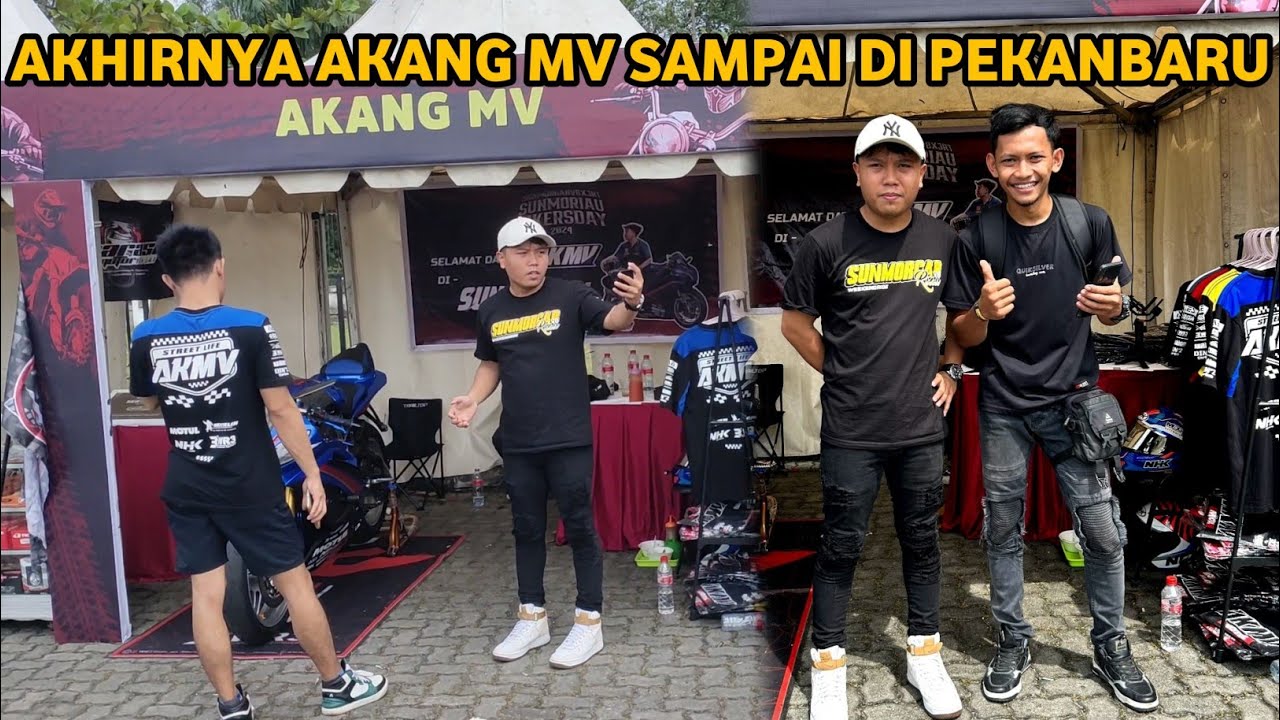 AKHIRNYA AKANG MV SAMPAI DI PEKANBARU‼️ACARA SUNMORI RIAU&SUNMORGAB ...