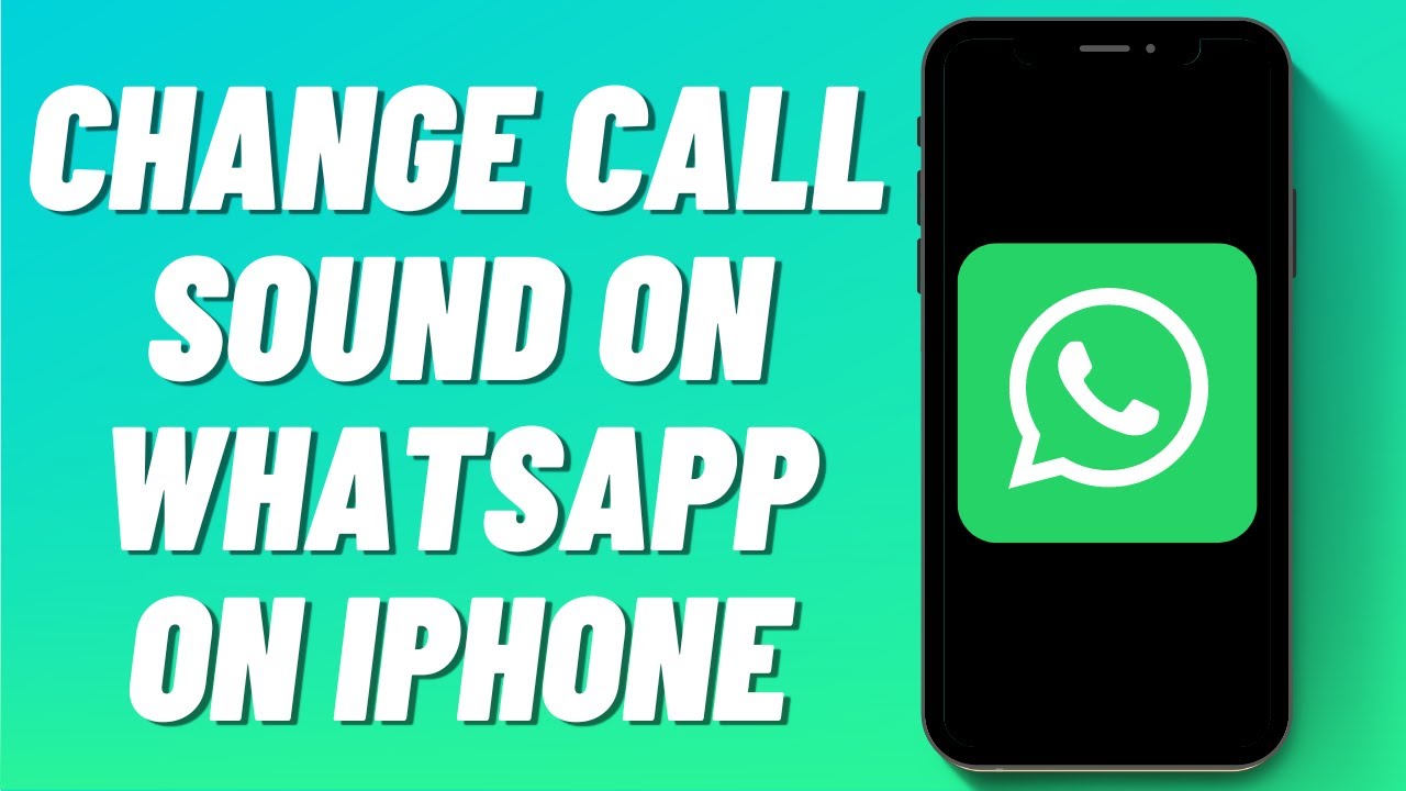 how-to-change-call-sound-on-whatsapp-on-iphone-youtube