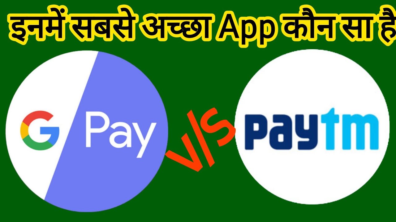 Paytm V/s Google Pay | Google Pay Or Paytm Me Kya Antar Hai | which Difference Paytm & Google ...