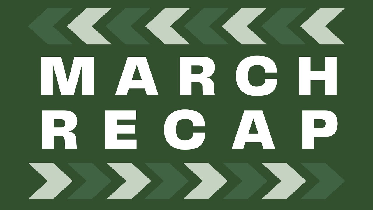 March 2023 Recap Video - YouTube